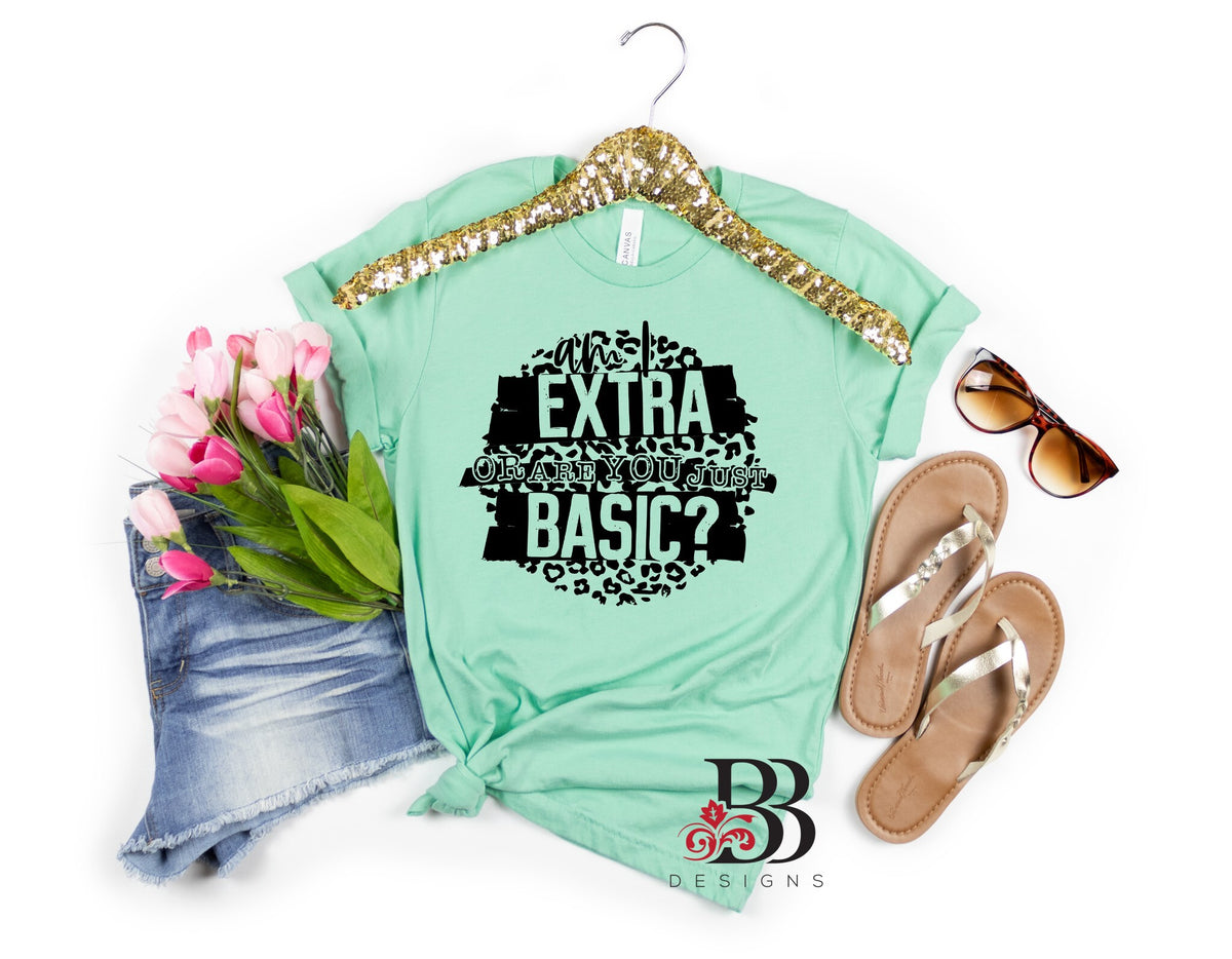 Am I Extra or Are You Basic? – Beyond Basic Designs